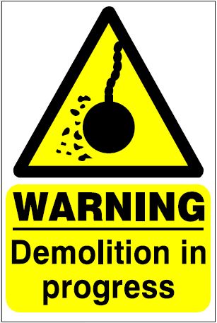 CH081 - Site Safety Sign - Hazard Signs - WARNING Demolition in progre ...