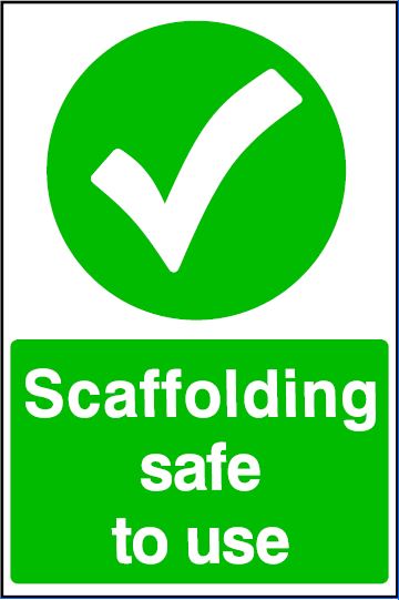 CS006 - Site safety Sign - Scaffolding Signs - Scaffolding safe to use ...