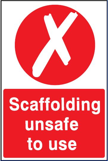 CS007 - Site safety Sign - Scaffolding Signs - Scaffolding unsafe to u ...